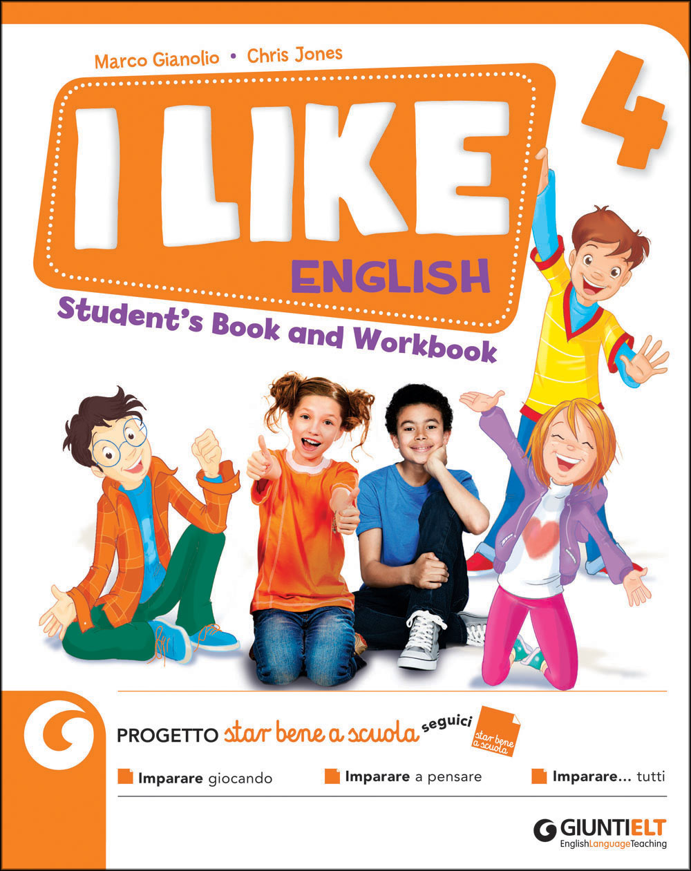 I Like English 4 - STUDENT'S BOOK | Giunti Scuola