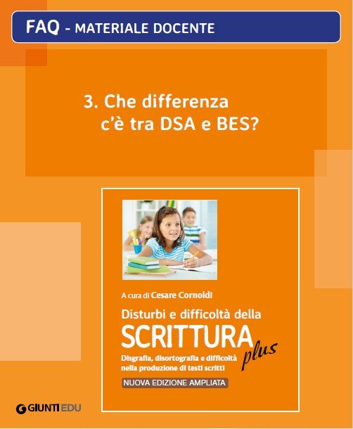 FAQ 03. Che differenza c'è tra DSA e BES? (ed. PLUS) | Giunti Scuola