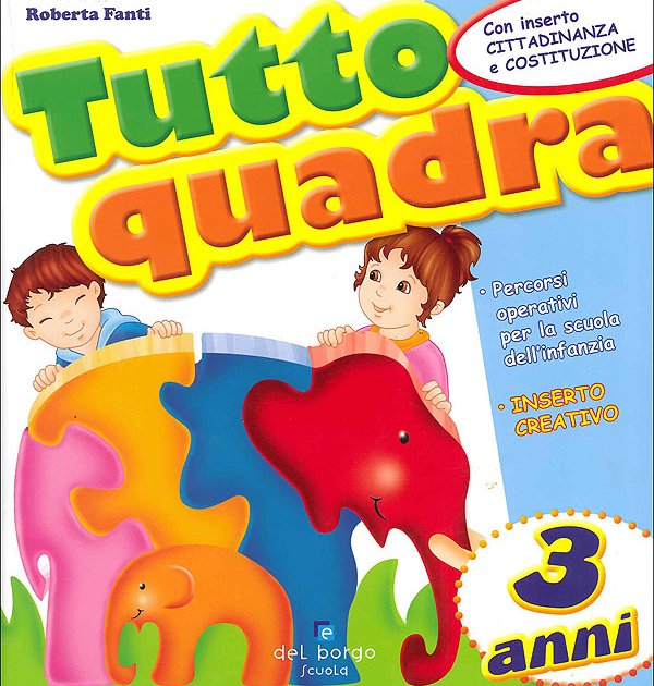 Tutto quadra - 3 anni | Giunti Scuola