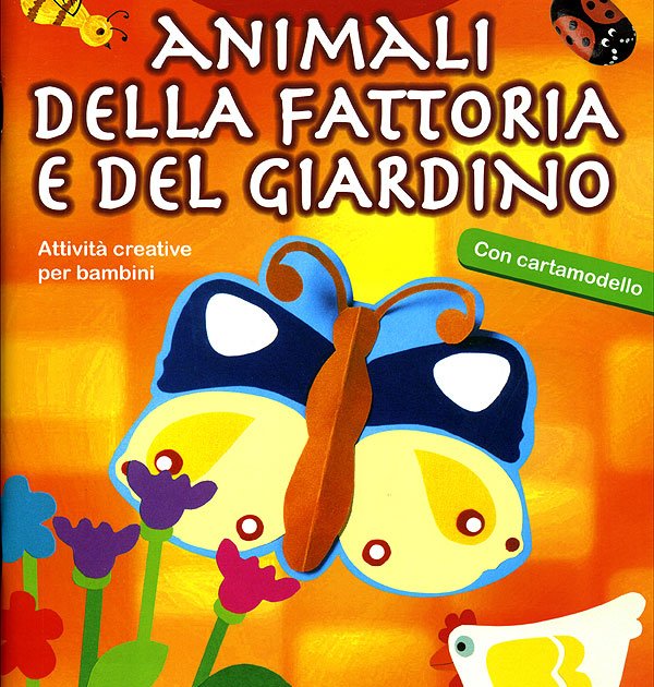 Animali della fattoria e del giardino | Giunti Scuola