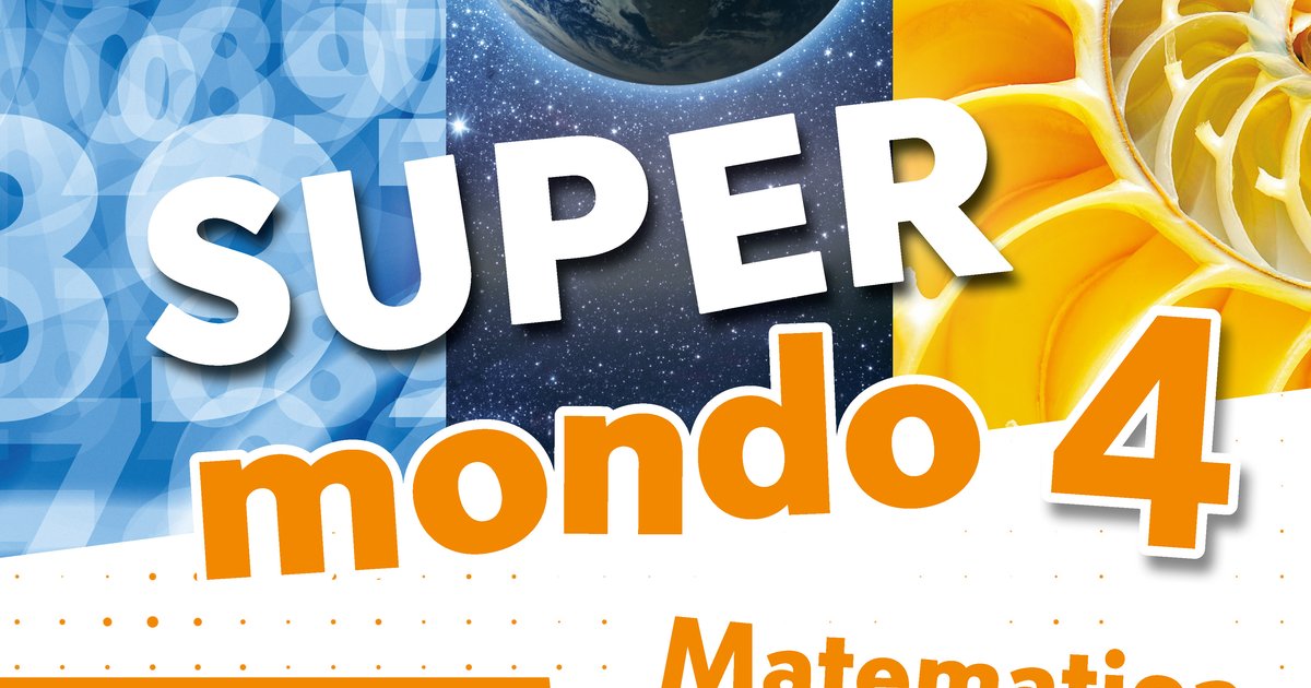SUPER MONDO - cl 4 Matematica | Giunti Scuola