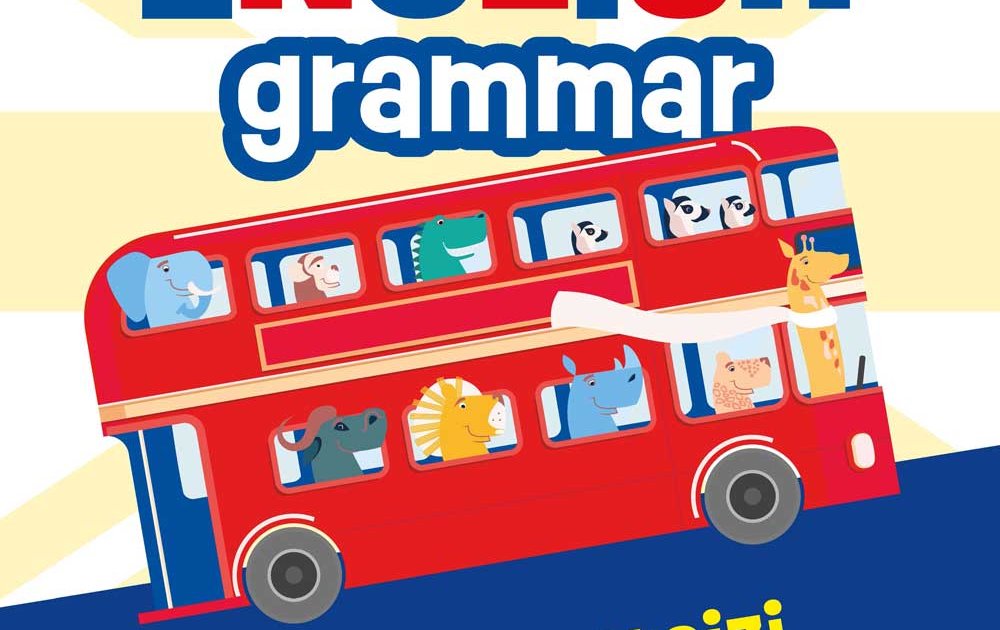 La mia prima... ENGLISH GRAMMAR | Giunti Scuola