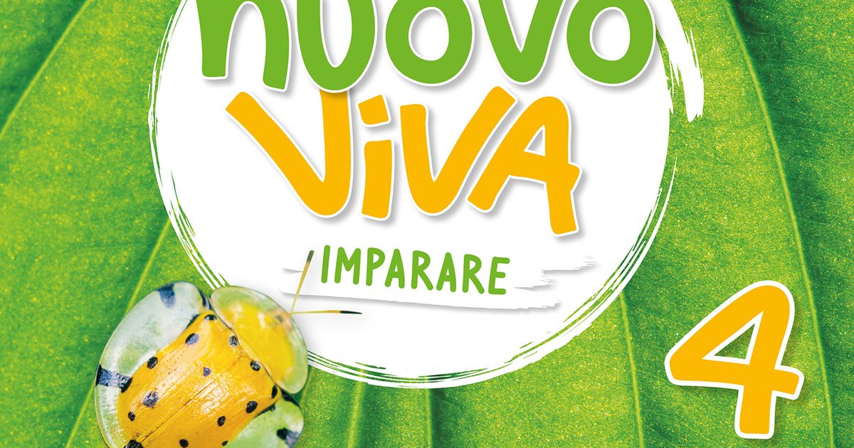NUOVO VIVA IMPARARE - cl 4 Scienze e Tecnologia | Giunti Scuola