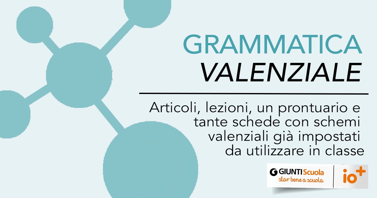 Grammatica valenziale - Raccolta | Giunti Scuola