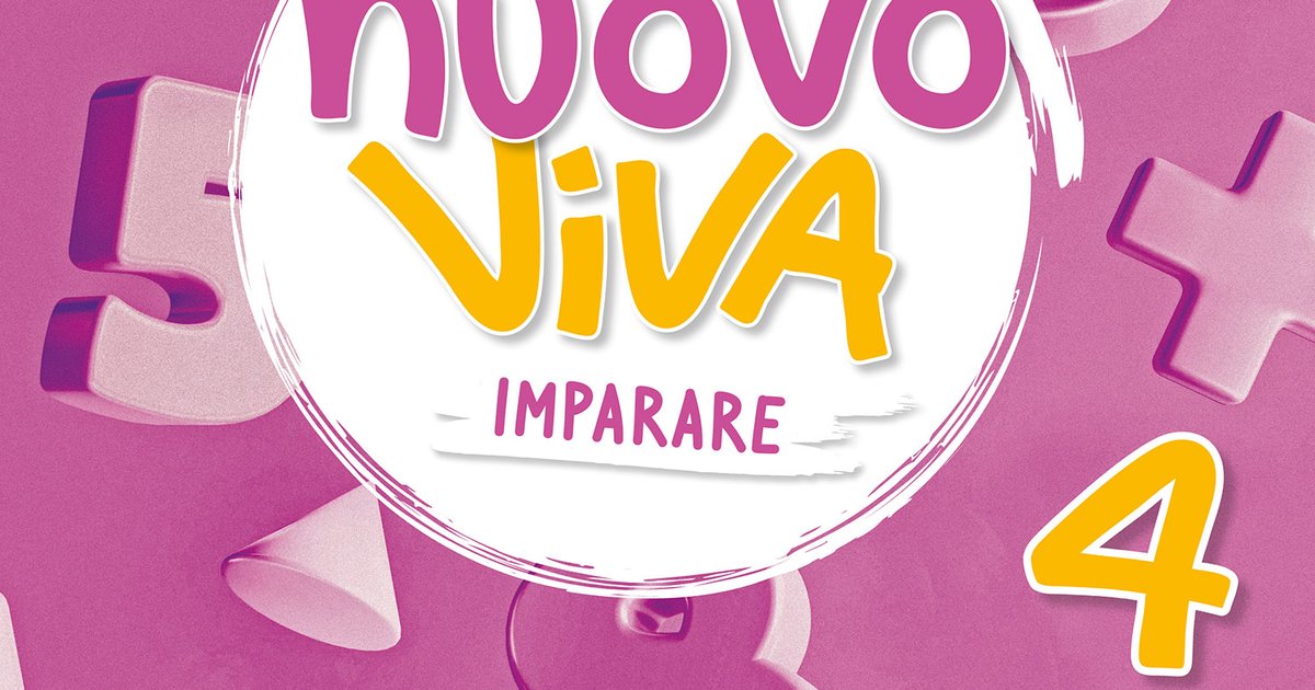 NUOVO VIVA IMPARARE - cl 4 Matematica | Giunti Scuola