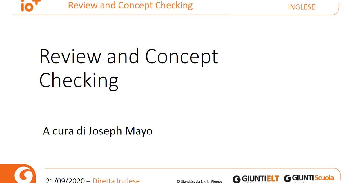 Slide | Review and Concept Checking | Giunti Scuola