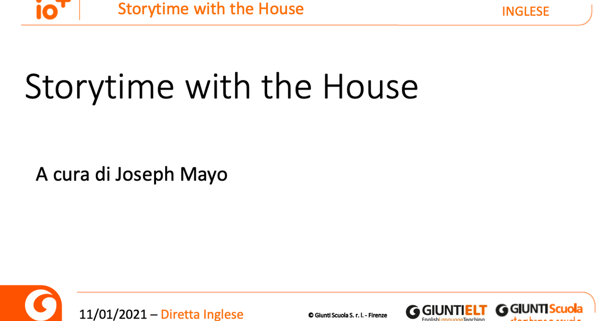 Slide | Storytime with the House | Giunti Scuola