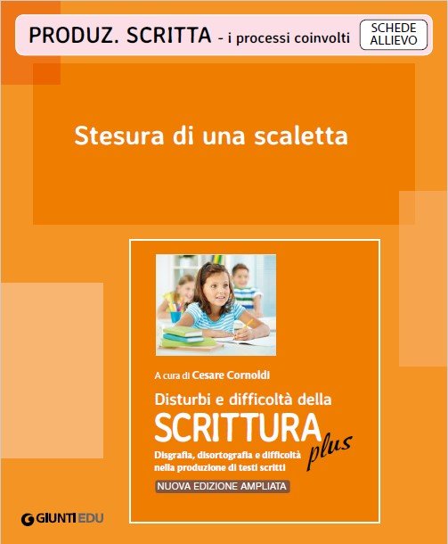Stesura di una scaletta (ed. PLUS) | Giunti Scuola